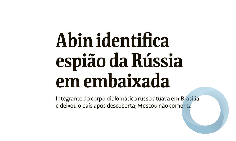 INTEL - Samba Vermelho - ABIN identifica espião da Rússia atuando em ... INTEL - Samba Vermelho - ABIN identifica espião da Rússia atuando em ...